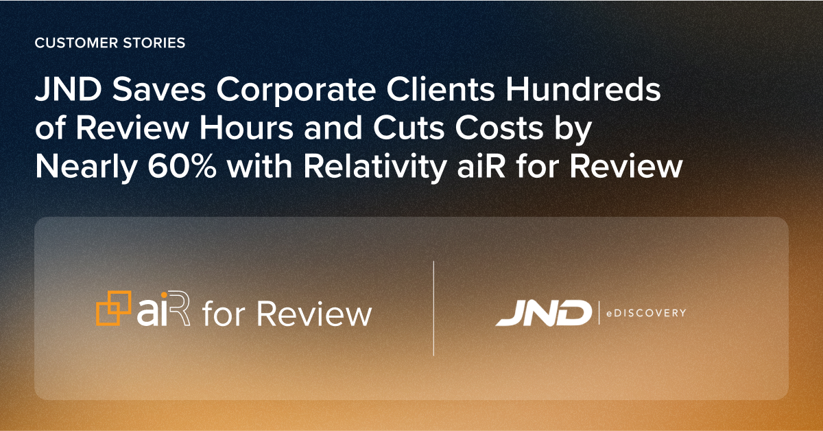 JND and Relativity aiR for Review | Customers