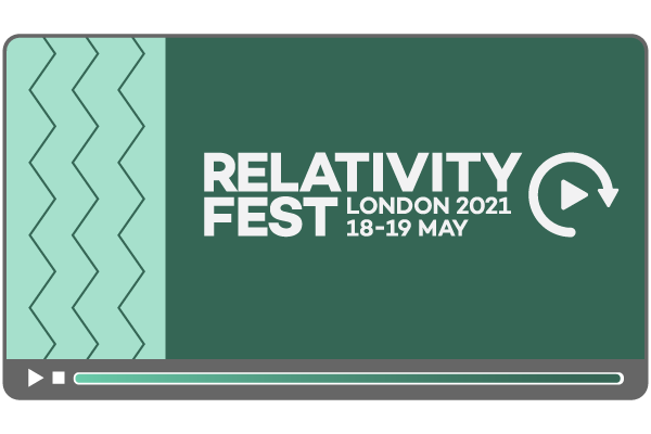 Relativity Fest London 2021: Recapping the News You Might've Missed ...