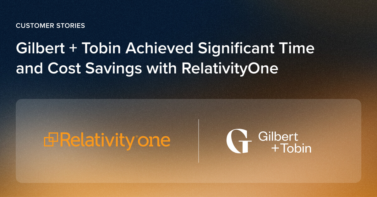Gilbert + Tobin - RelativityOne | Customers