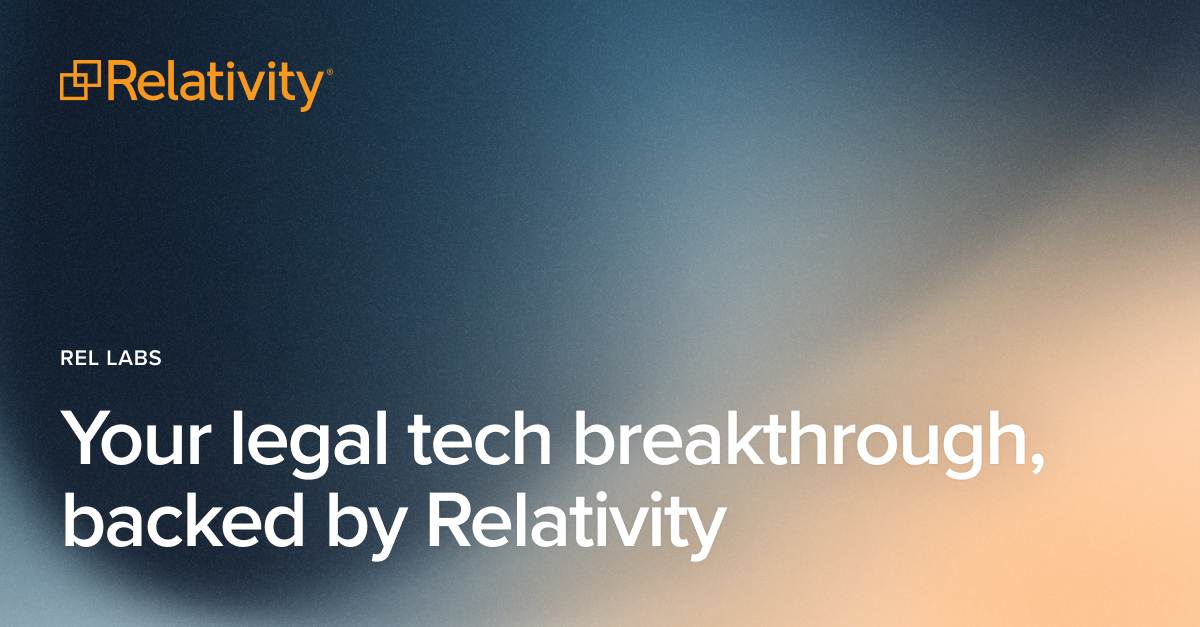 Rel Labs | Relativity's Legal Tech Innovation Program